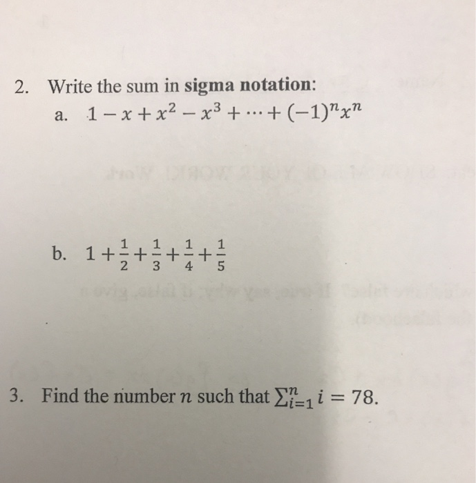Solved Write the sum in sigma notation: a. 1-x x2 -x3 + . | Chegg.com