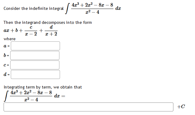 Solved Consider the indefinite integral ∫x2−44x3+2x2−8x−8dx | Chegg.com
