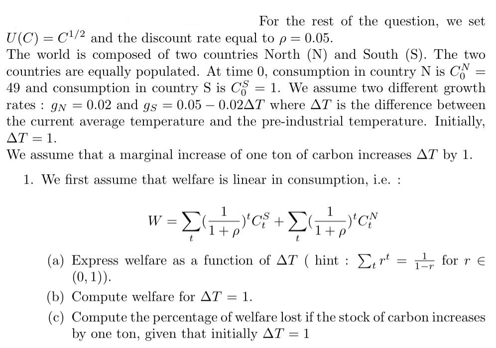 For the rest of the question, we set U(C)=C1/2 and | Chegg.com