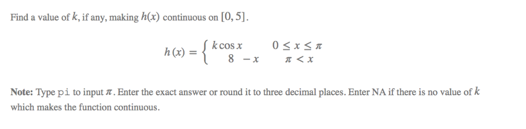 Solved Find a value of k, if any, making h(x) continuous on | Chegg.com