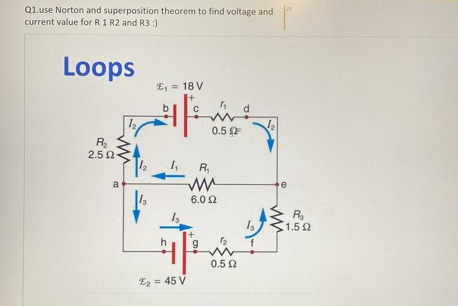 Solved Q1.use Norton and superposition theorem to find | Chegg.com