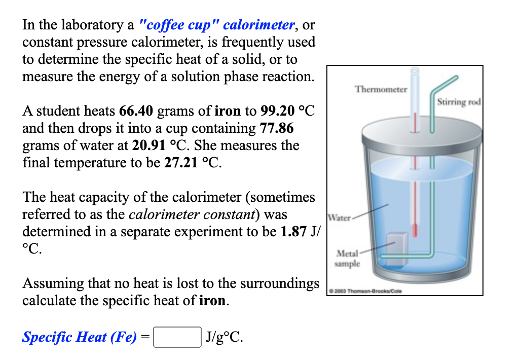 Solved In the laboratory a "coffee cup" calorimeter, or | Chegg.com