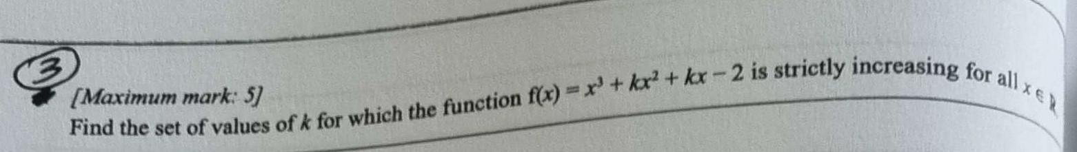 Solved Find the set of values of k for which the function | Chegg.com