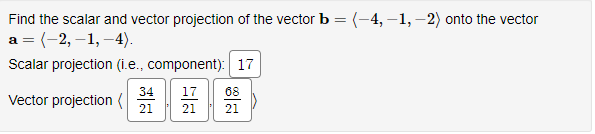 Solved Find the scalar and vector projection of the vector | Chegg.com Solved Find the scalar and vector projection of the vector | Chegg.com