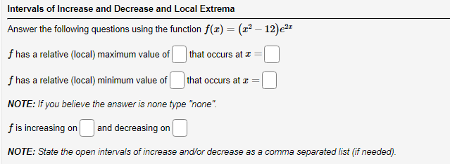 Solved Intervals of Increase and Decrease and Local Extrema | Chegg.com