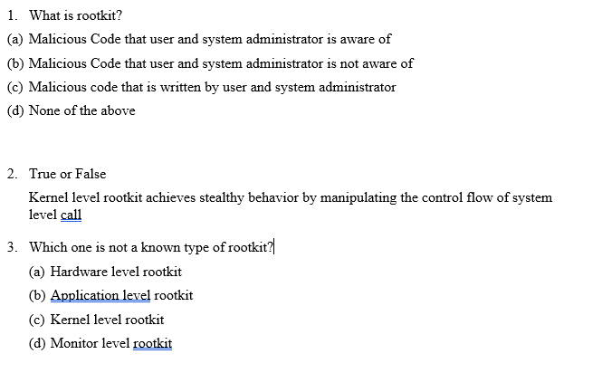 Solved 1. What is rootkit? (a) Malicious Code that user and | Chegg.com