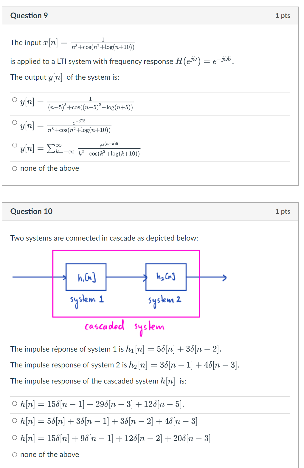 Solved The input x[n]=n3+cos(n2+log(n+10))1 is applied to a | Chegg.com