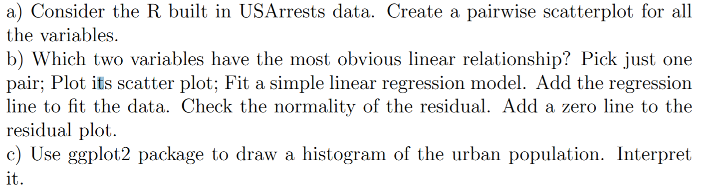 Solved a) Consider the R built in USArrests data. Create a | Chegg.com