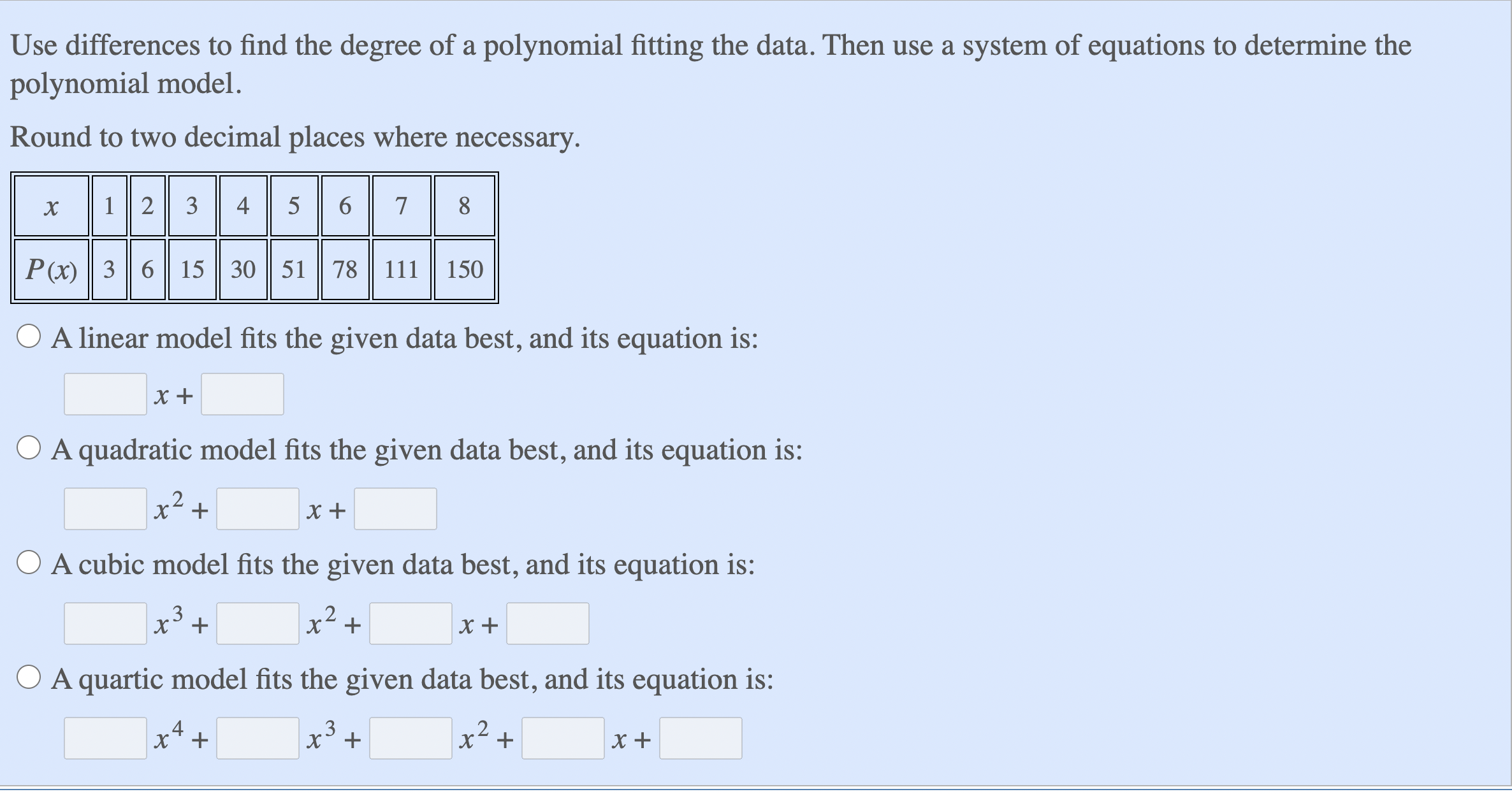 Solved Use differences to find the degree of a polynomial | Chegg.com