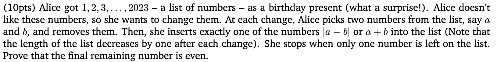 Solved (10pts) Alice got 1,2,3,…,2023 - a list of numbers - | Chegg.com