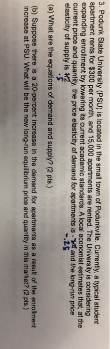 Solved 3. Podunk State University (PSU) is located in the | Chegg.com