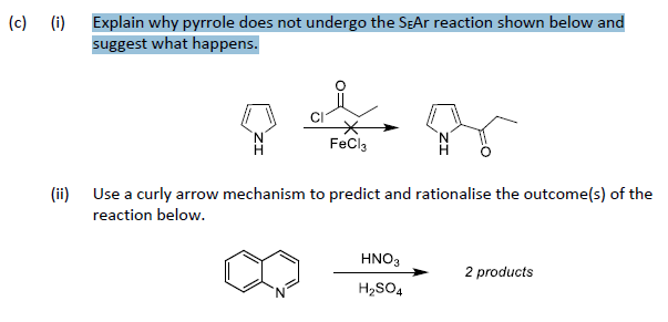 (c) (i) Explain why pyrrole does not undergo the SEAr | Chegg.com