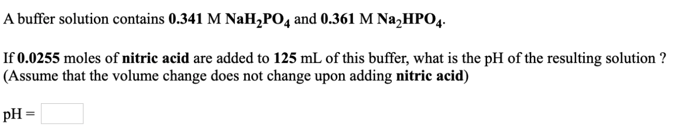 Solved A buffer solution contains 0.341 M NaH2PO4 and 0.361 | Chegg.com