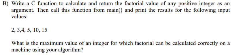 Solved B) Write a C function to calculate and return the | Chegg.com