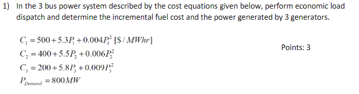 Solved In the 3 ﻿bus power system described by the cost | Chegg.com