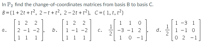 Solved In P2 find the change-of-coordinates matrices from | Chegg.com