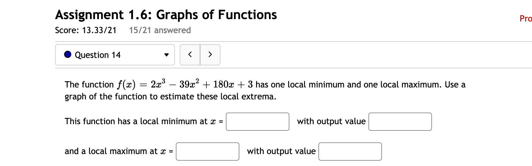 Solved The function f(x)=2x3−39x2+180x+3 has one local | Chegg.com