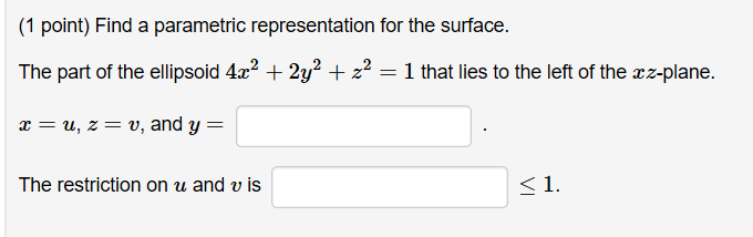 Solved (1 point) Find a parametric representation for the | Chegg.com