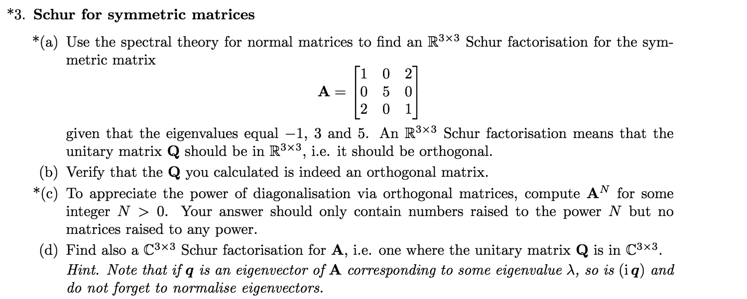 = 0 0 *3. Schur for symmetric matrices *(a) Use the | Chegg.com