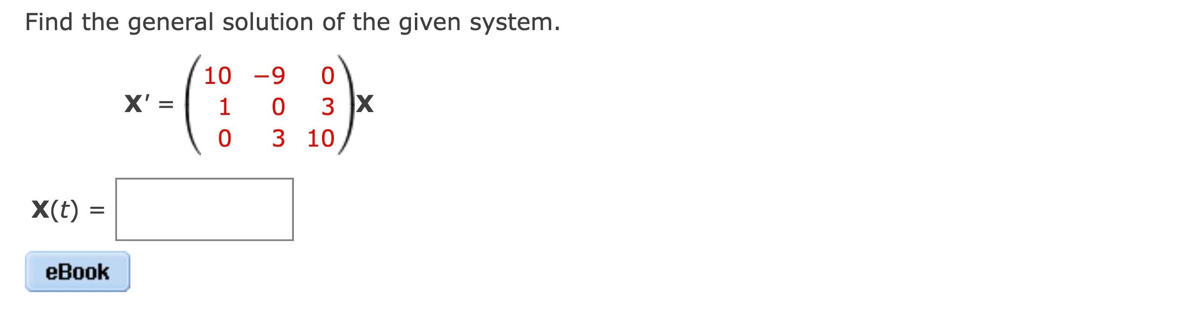 Solved Find the general solution of the given system. | Chegg.com