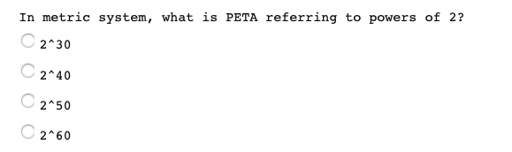 Solved In metric system, what is PETA referring to powers of | Chegg.com