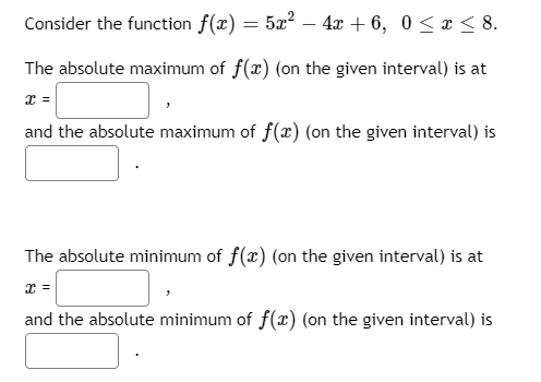 Solved Consider the function f(x)=5x2−4x+6,0≤x≤8. The | Chegg.com