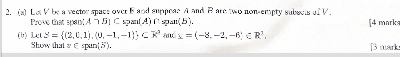 Solved 2. (a) Let V be a vector space over F and suppose A | Chegg.com