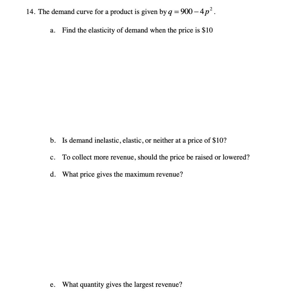 Solved 14. The demand curve for a product is given by | Chegg.com