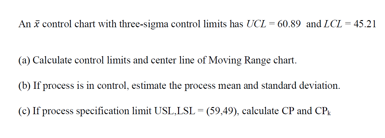 Solved = An ž control chart with three-sigma control limits | Chegg.com