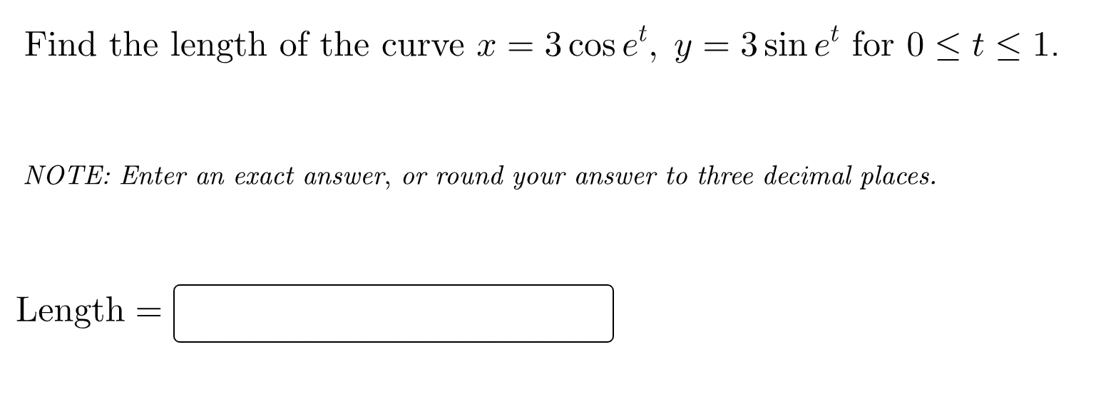 Solved = = - Find the length of the curve x = 5 + 5t, y = 8 | Chegg.com