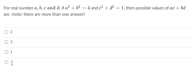 Solved For real number a,b,c and d, if a2+b2=4 and c2+d2=1, | Chegg.com