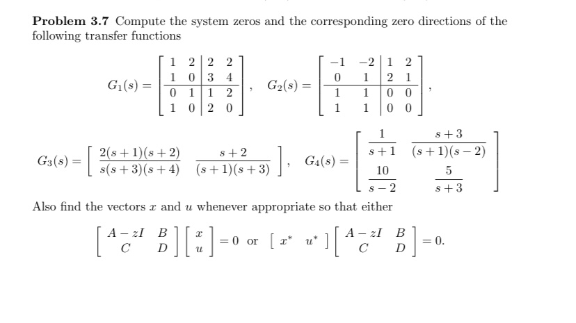 Solved Problem 3.7 Compute the system zeros and the | Chegg.com
