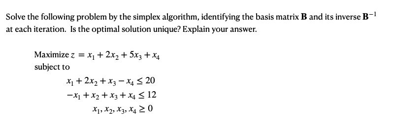 Solved Solve the following problem by the simplex algorithm, | Chegg.com