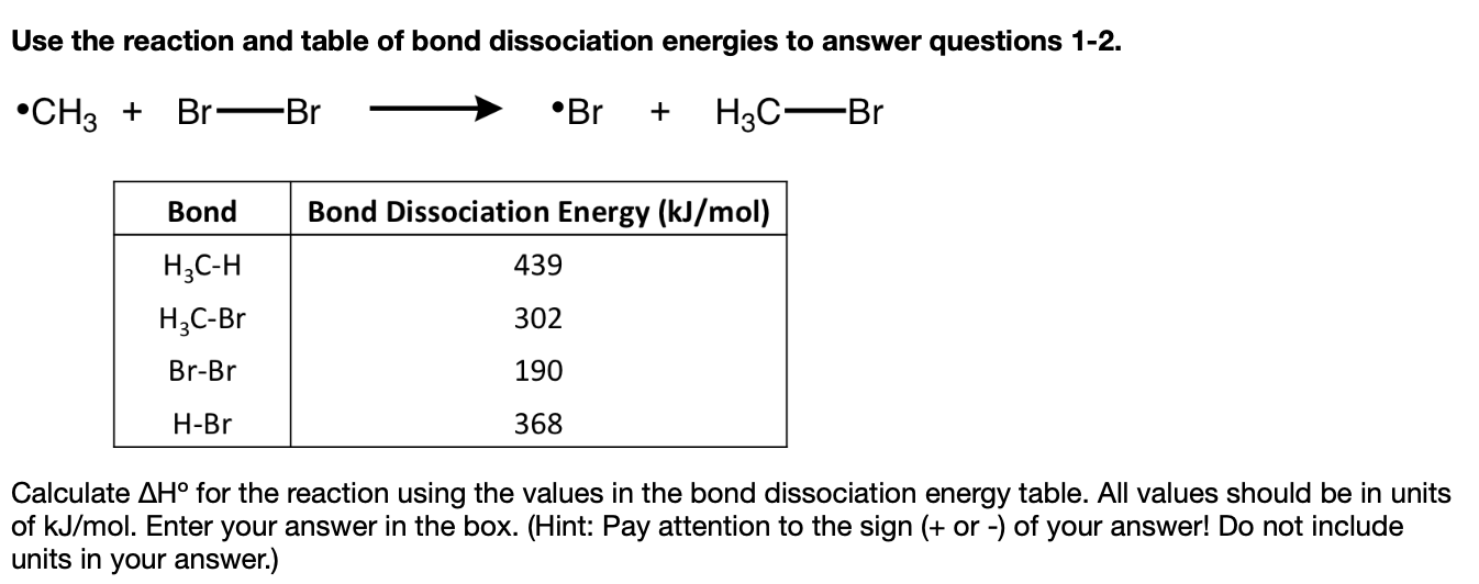 Solved Use the reaction and table of bond dissociation | Chegg.com
