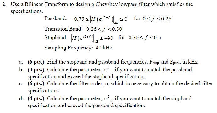 Solved 2 Use A Bilinear Transform To Design A Cheyshev