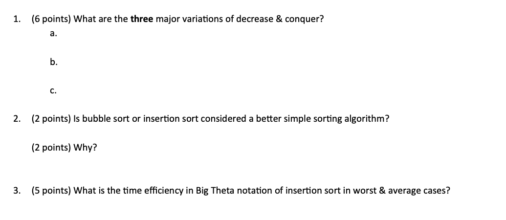 Solved 1. (6 points) What are the three major variations of | Chegg.com