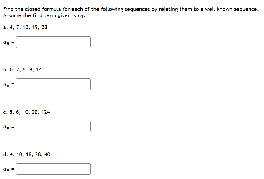 Solved Find the closed formula for each of the following | Chegg.com