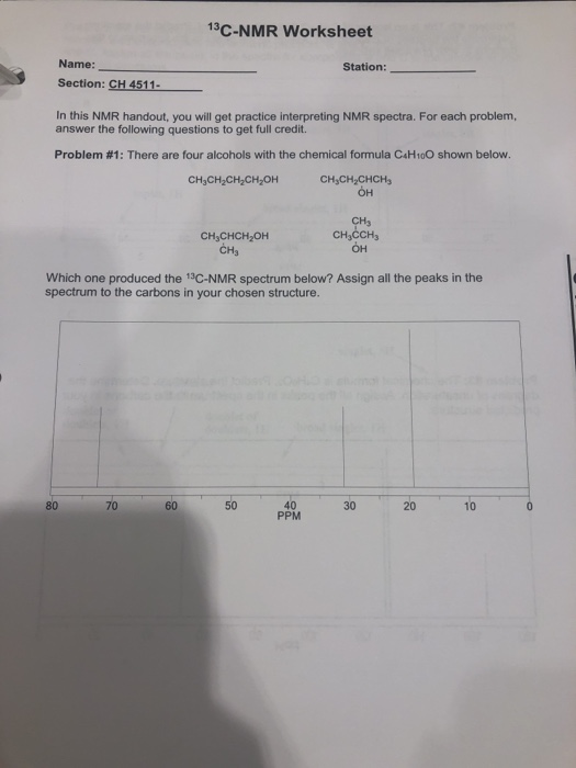 Solved 13C-NMR Worksheet Name: Station: Section: CH 4511- In | Chegg.com