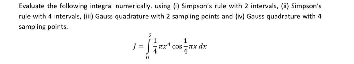 Solved Evaluate the following integral numerically, using | Chegg.com