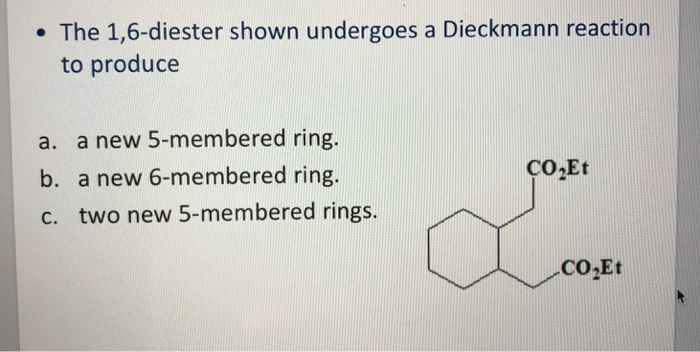 Solved . The 1,6-diester shown undergoes a Dieckmann | Chegg.com