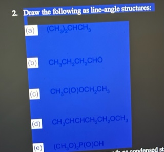 Solved Draw the following as line-angle structures: | Chegg.com