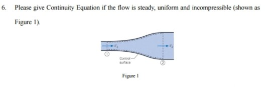 Solved 6. Please give Continuity Equation if the flow is | Chegg.com