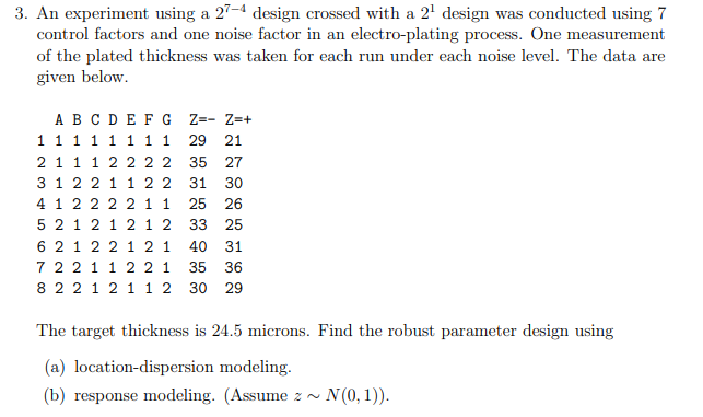 Solved 3. An experiment using a 27−4 design crossed with a | Chegg.com
