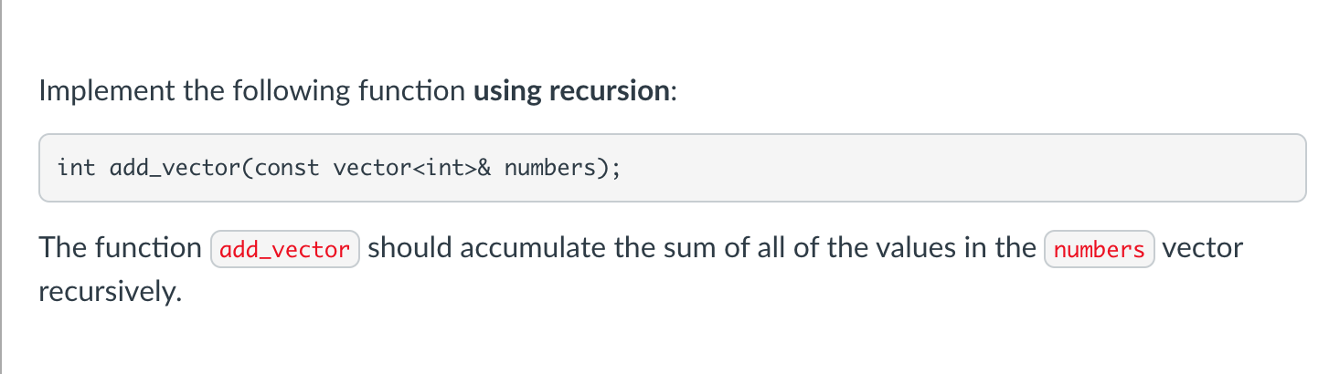 Solved Implement the following function using recursion: int | Chegg.com