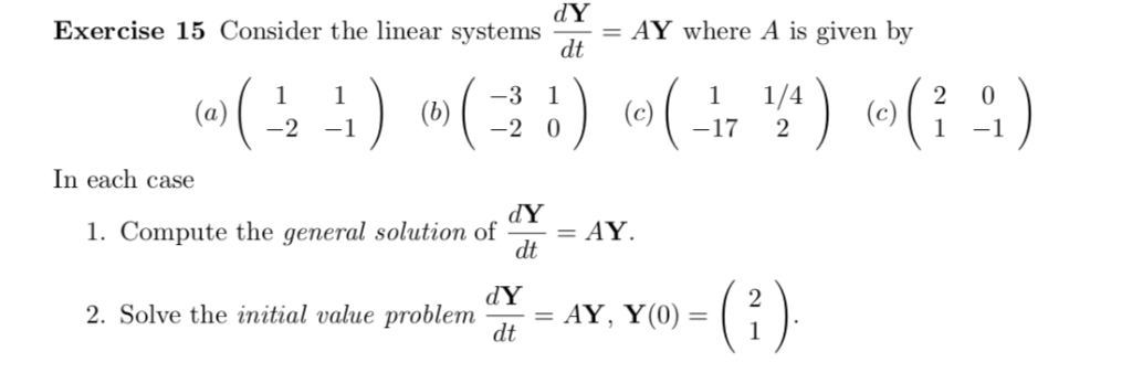 Solved Exercise 15 Consider the linear systems - AY where A | Chegg.com