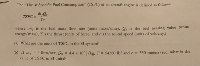 Solved The "hrust Specific Fuel Consumption" (TSFC) of an | Chegg.com