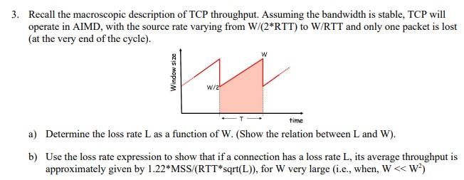 Solved 3. Recall the macroscopic description of TCP | Chegg.com