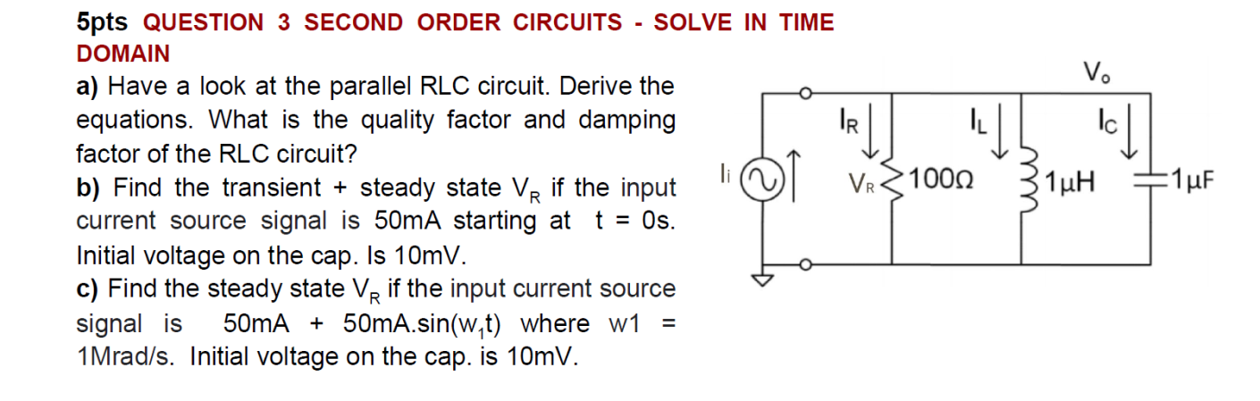V. 14 5pts QUESTION 3 SECOND ORDER CIRCUITS SOLVE IN | Chegg.com