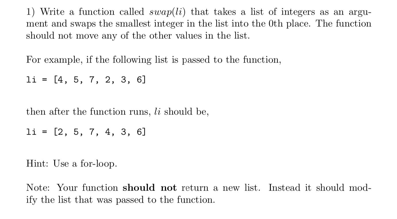 Solved 1) Write a function called swap (li) that takes a | Chegg.com