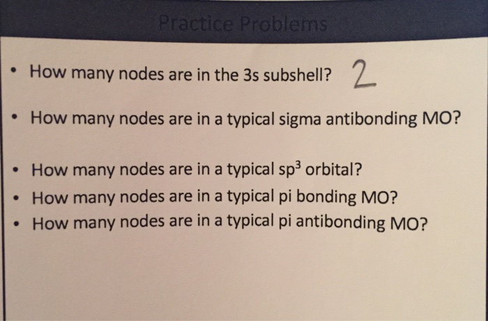 Solved How many nodes are in the 3s subshell? How many | Chegg.com